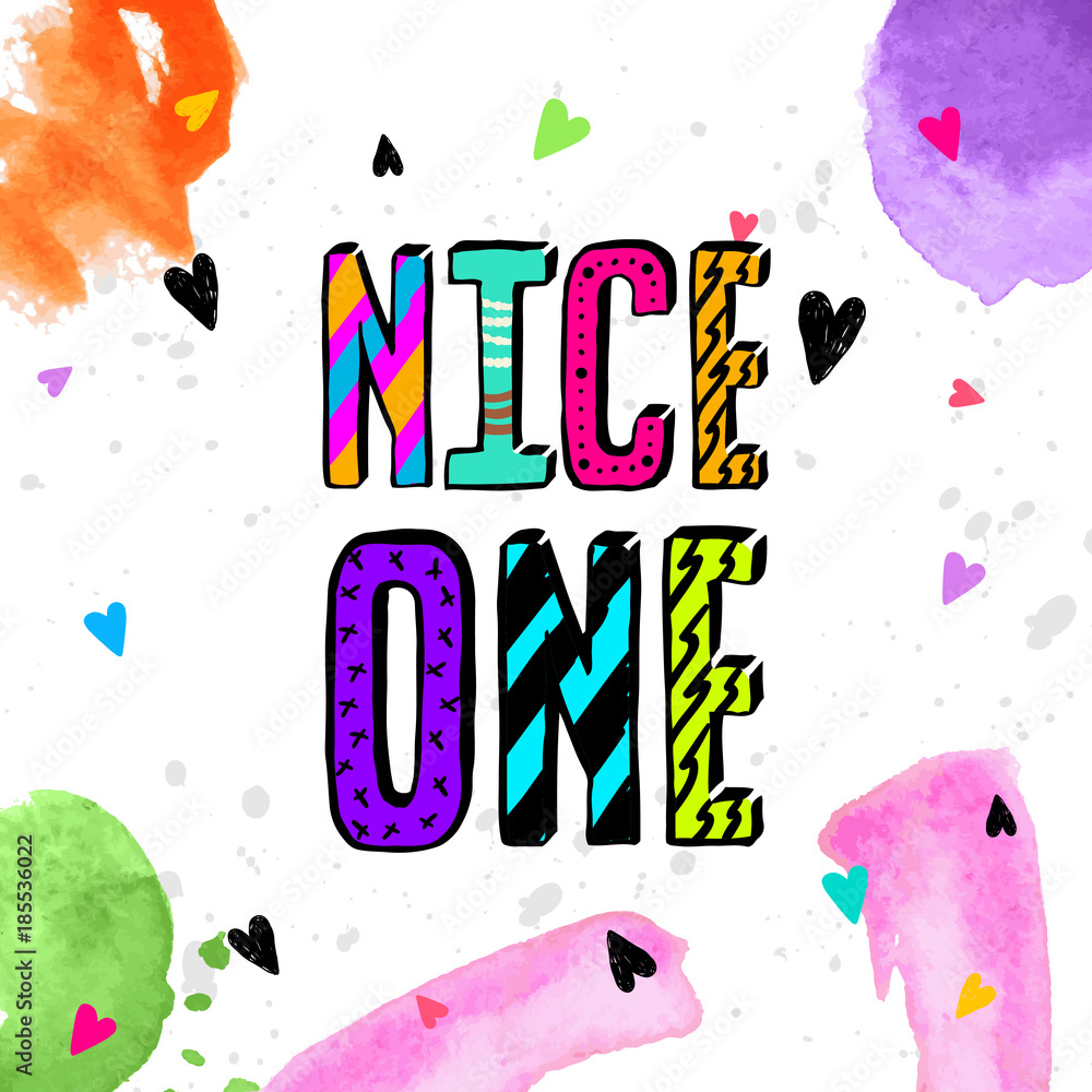 Nice one. Motivation slang quotes text. Lovely retro doodle and ...