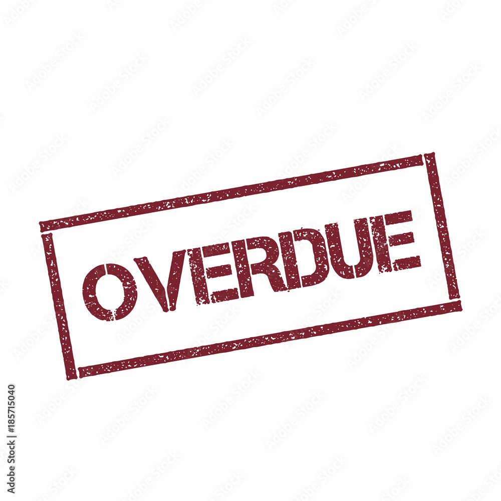 Overdue rectangular stamp. Textured red seal with text isolated on ...