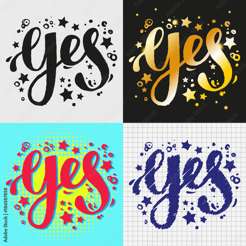 Yes. Hand brush lettering. Four different designs of word Yes. For ...