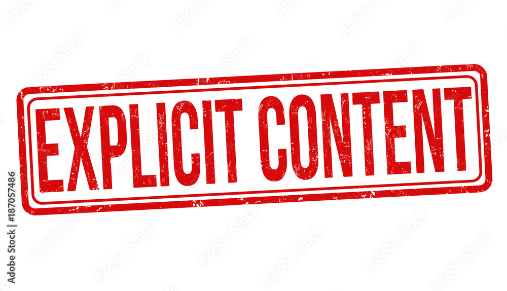 Explicit content grunge rubber stamp Stock Vector | Adobe Stock