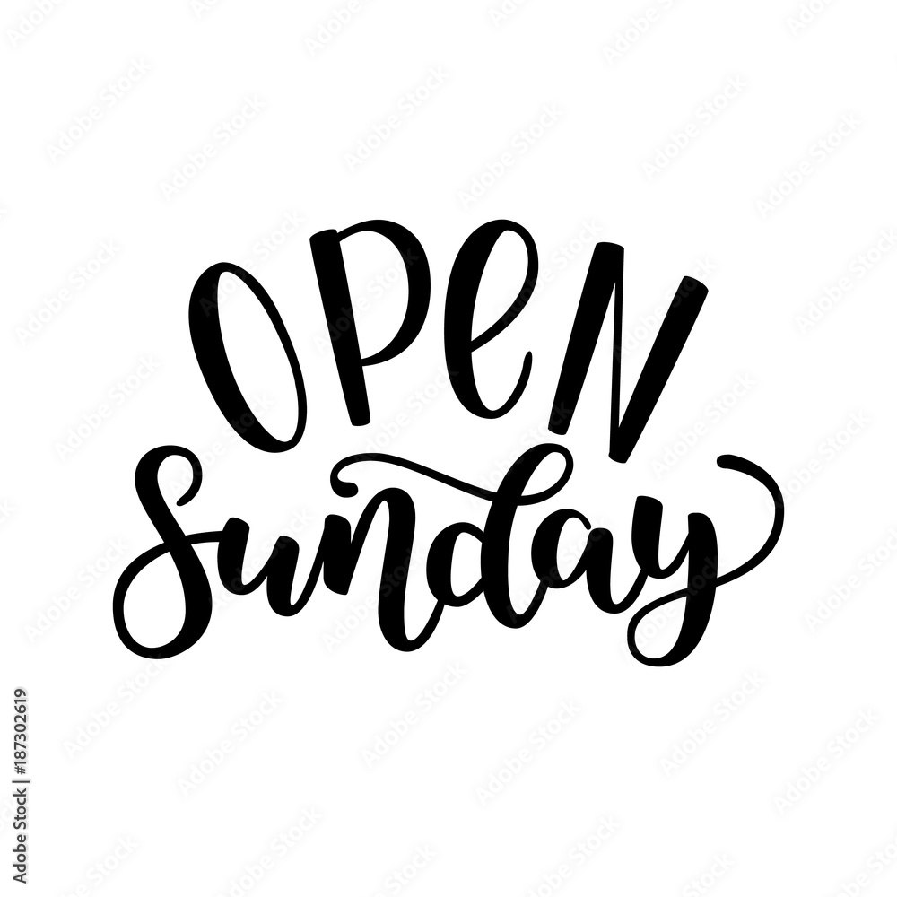 Open sunday handlettering isolated on white background, vector ...