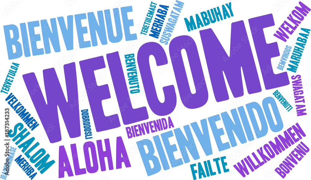 International Welcome Word Cloud. Each word used in this word cloud is ...