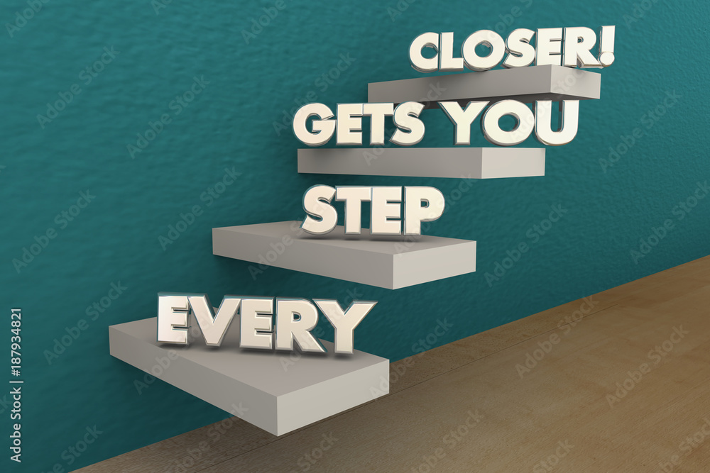 Every Step Gets You Closer to Goal Stairs Progress 3d Illustration ...