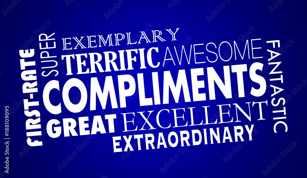 Compliments Word Collage Great Excellent 3d Illustration Stock ...