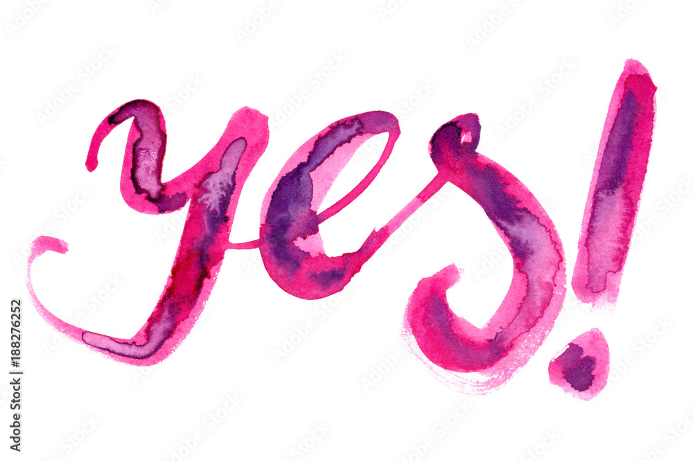 Word "yes" hand painted in pink and purple watercolor on clean white ...