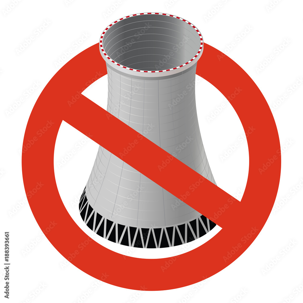 Prohibition of nuclear power plant. Strict ban on construction of atomic cooling tower, forbid ...