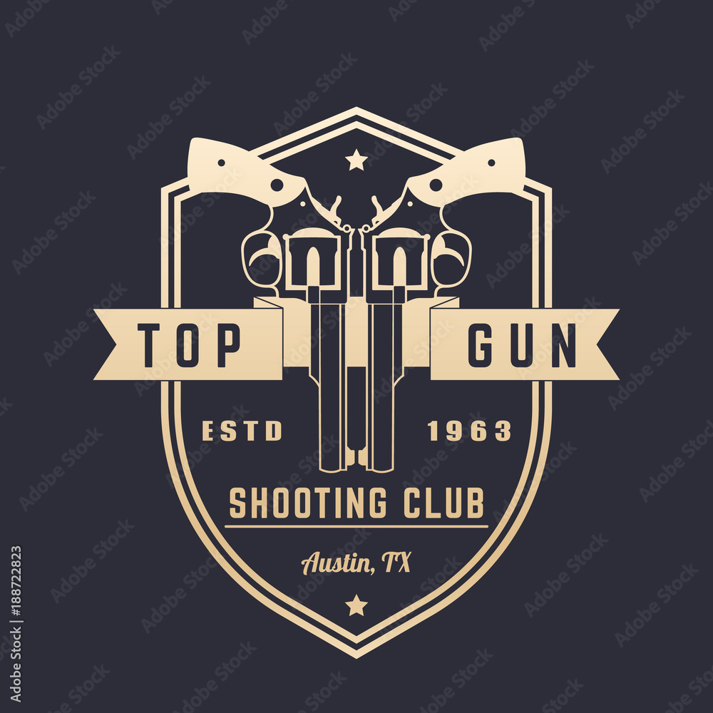 Gun club vintage logo, vector emblem with revolvers over shield Stock ...