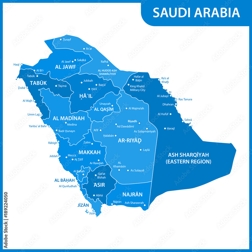 The detailed map of the Saudi Arabia with regions or states and cities ...