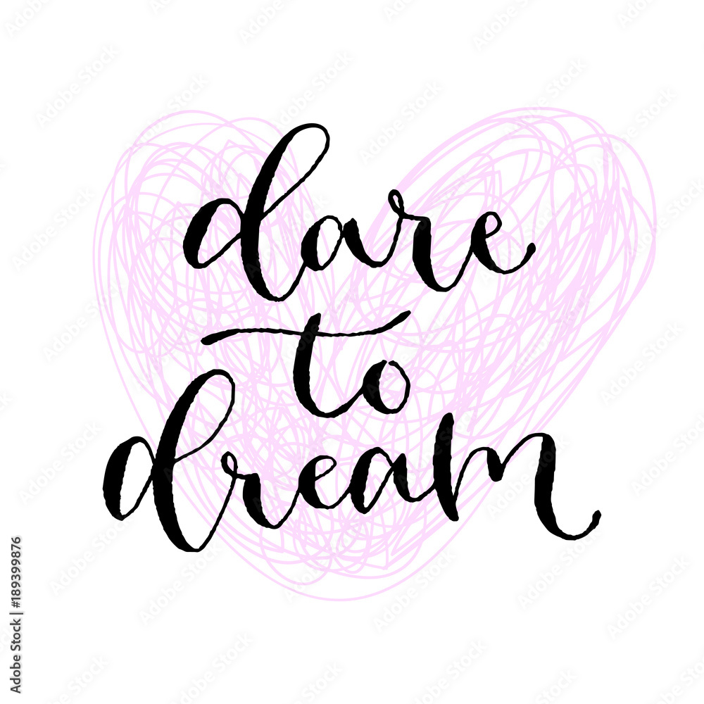 Dare to dream. Handwritten greeting card. Printable quote template ...