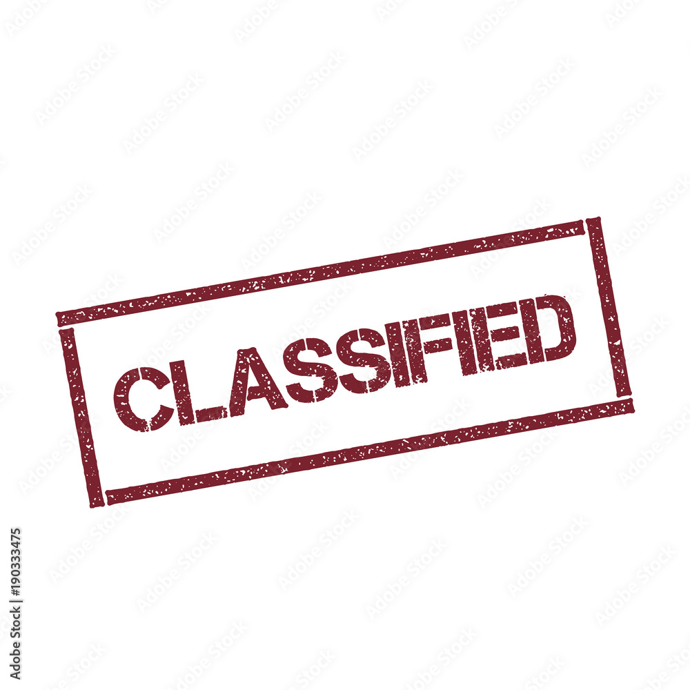 Classified rectangular stamp. Textured red seal with text isolated on ...