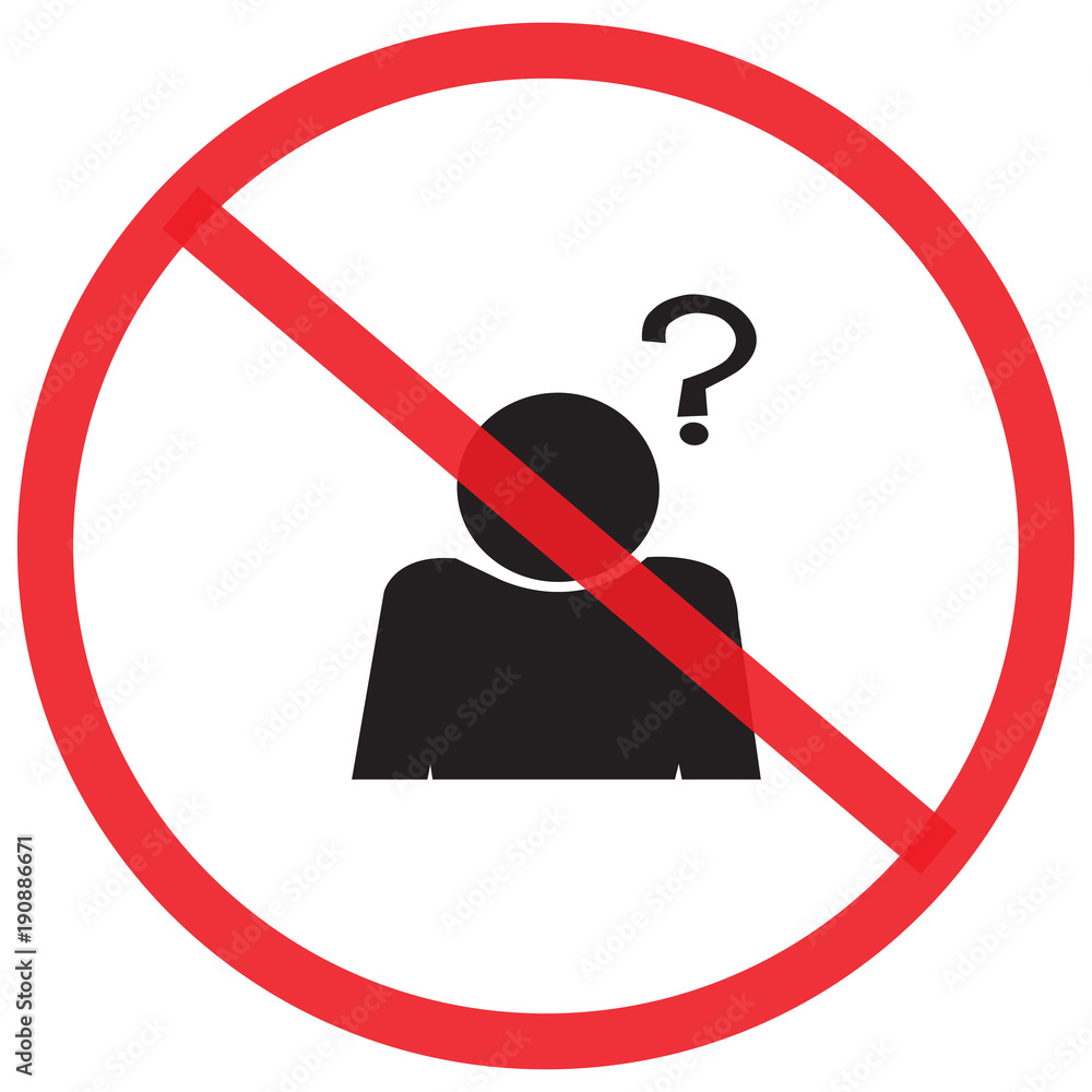 do not ask. Not Allowed Sign, warning symbol, vector illustration ...