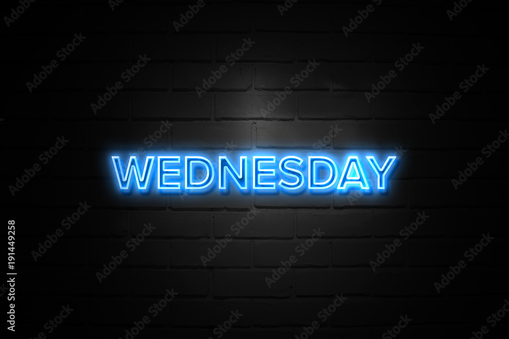 Wednesday neon Sign on brickwall Stock Illustration | Adobe Stock