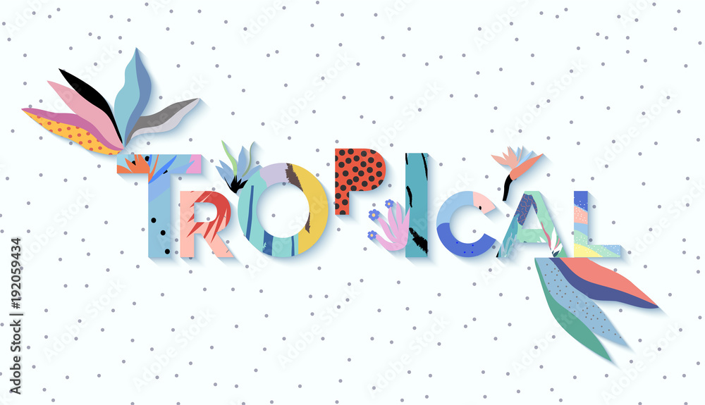 TROPICAL vector word. Floral header. Season creative art greeting ...