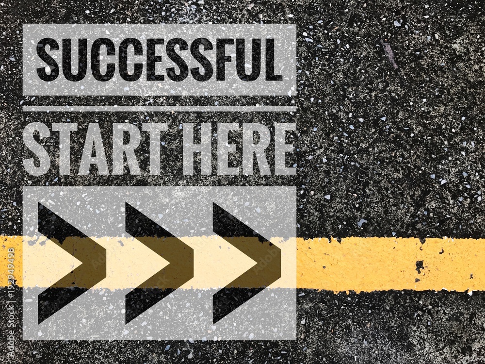Successful start here words on Yellow line with asphalt road texture ...