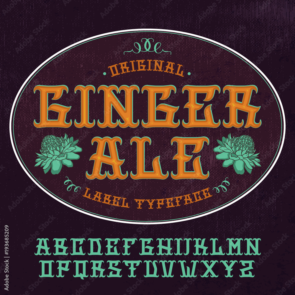 Original "Ginger ale" label typeface. Font for alcohol label and ...