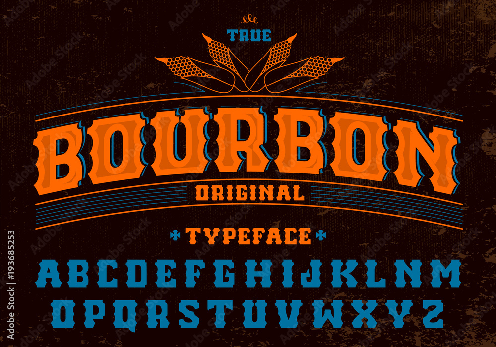 True bourbon typeface. Alcohol label font with ornament and corn ...