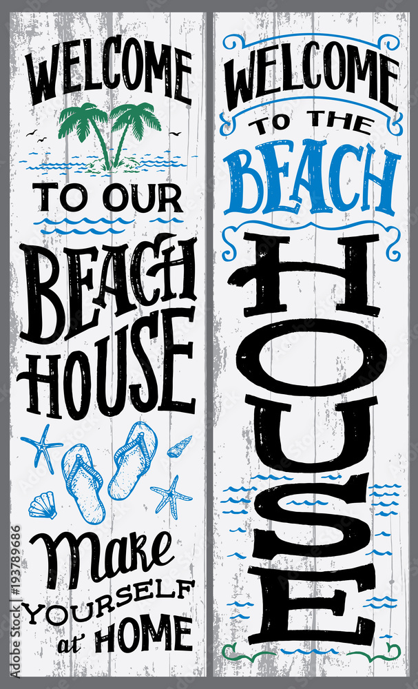 Welcome to our beach house, make yourself at home. Hand-drawn ...