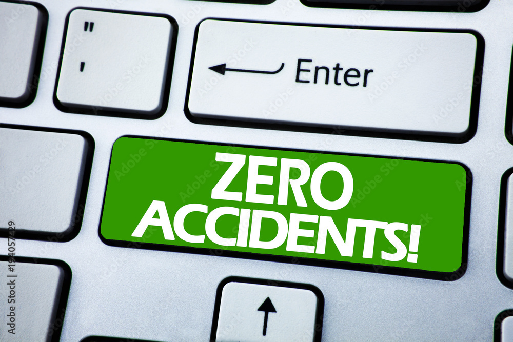 Handwriting Announcement text showing Zero Accidents. Business concept ...
