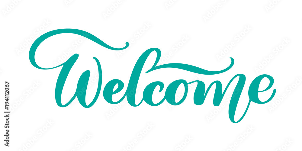 Welcome Hand drawn text. Trendy hand lettering quote, fashion graphics ...