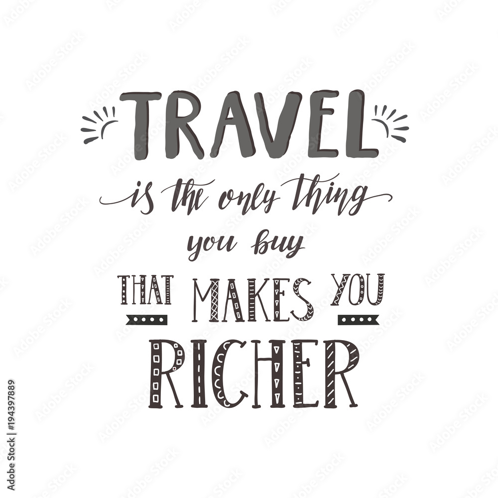 Vector hand-lettering quotes of travel. Phrase for tourism banner ...