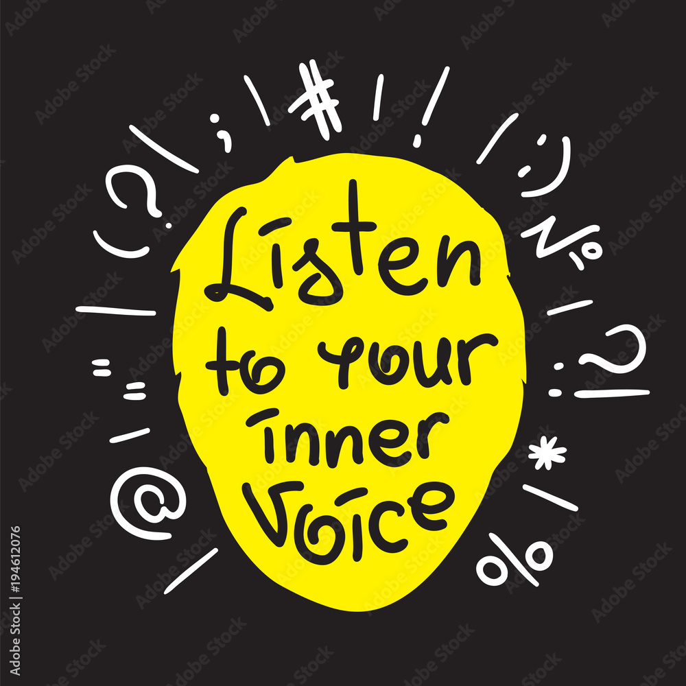 Listen to your inner voice - handwritten motivational quote. Print for ...