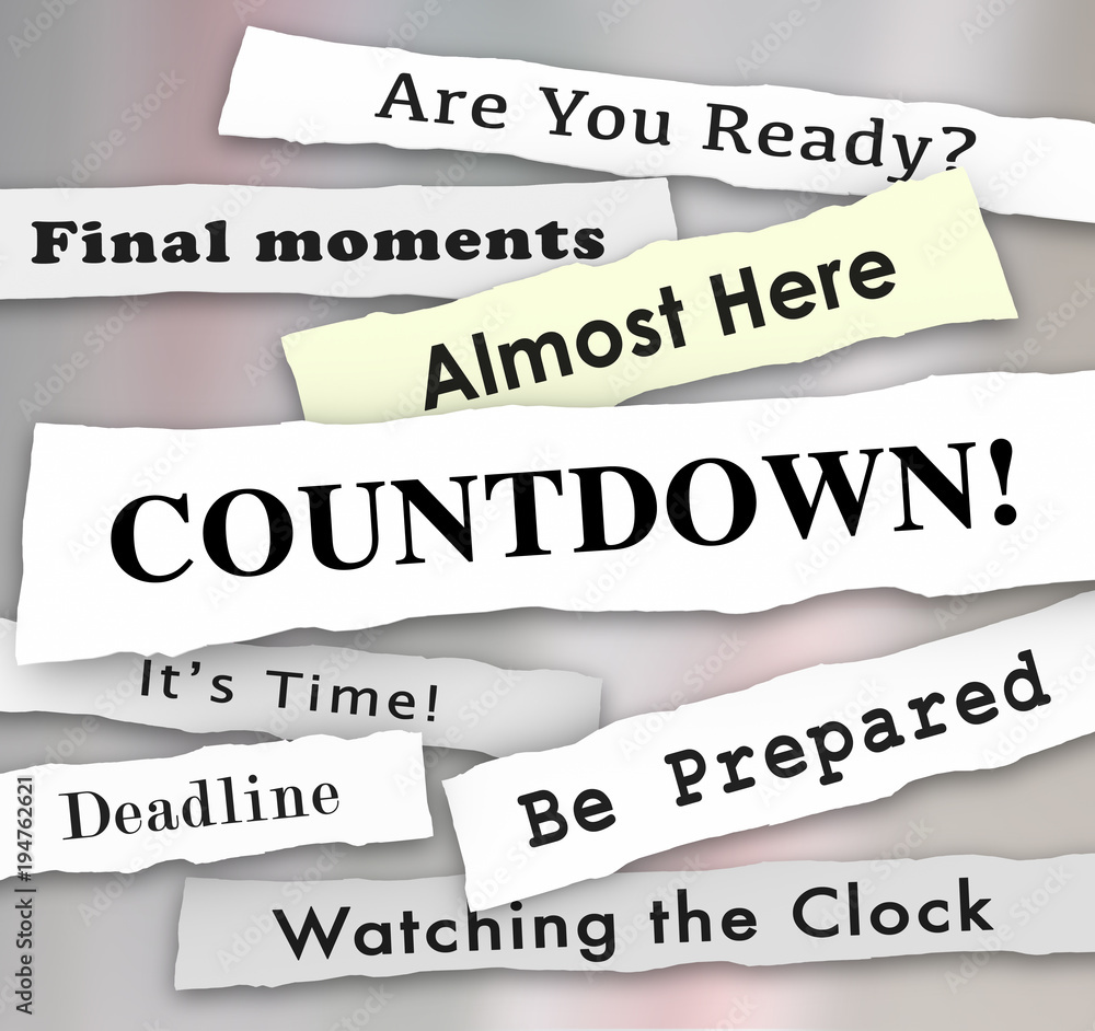 Countdown Time Almost Here Final Deadline Headlines 3d Illustration ...