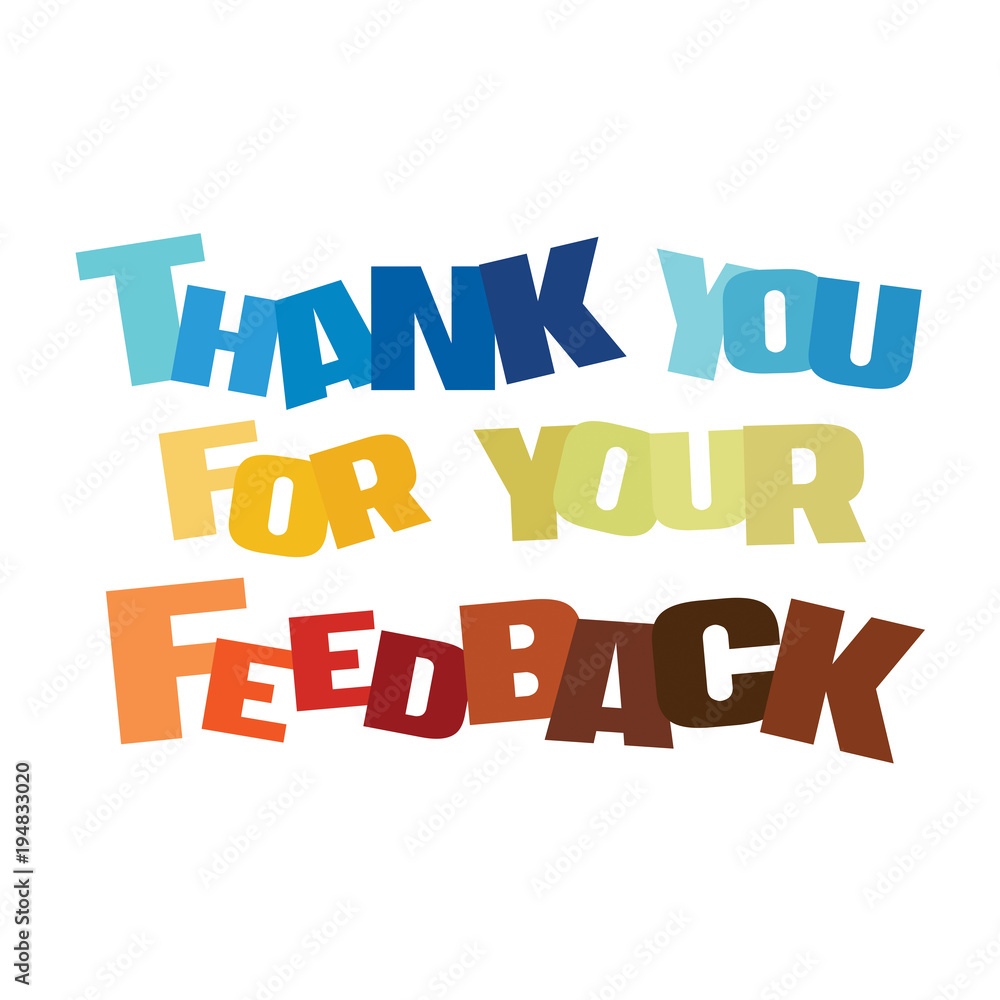 Typographic illustration of Thank You For Feedback in multi colors on ...