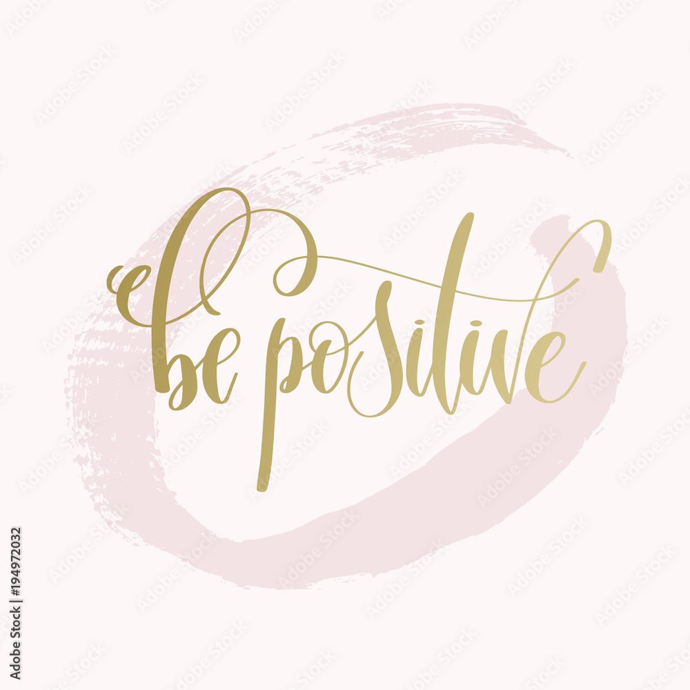 be positive - hand lettering text about life poster Stock Vector ...