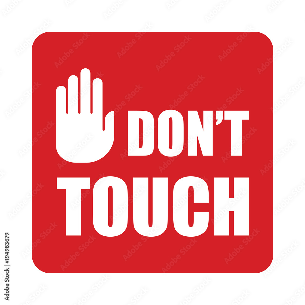 Don't touch text warning with stop sign hand. Stock Vector | Adobe Stock
