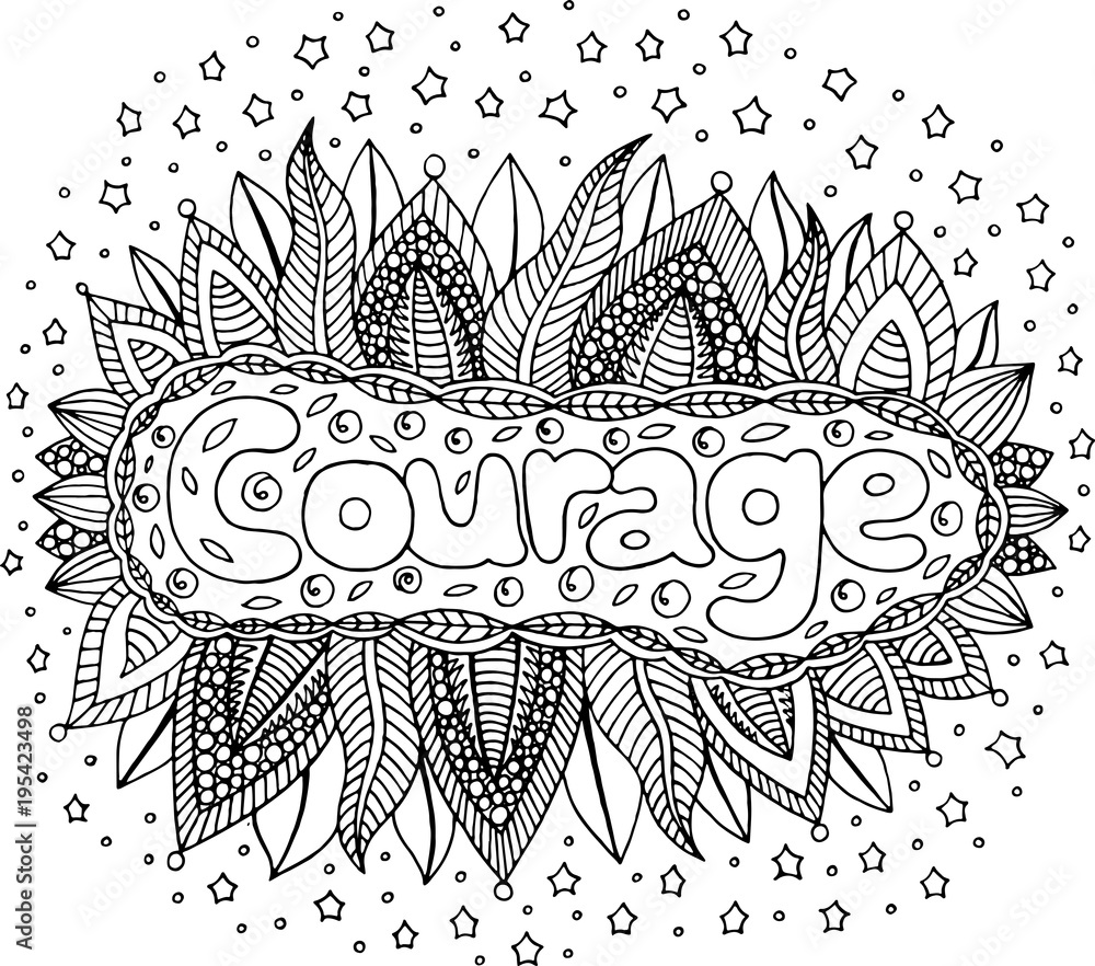 Coloring page for adults with mandala and courage word. Doodle ...
