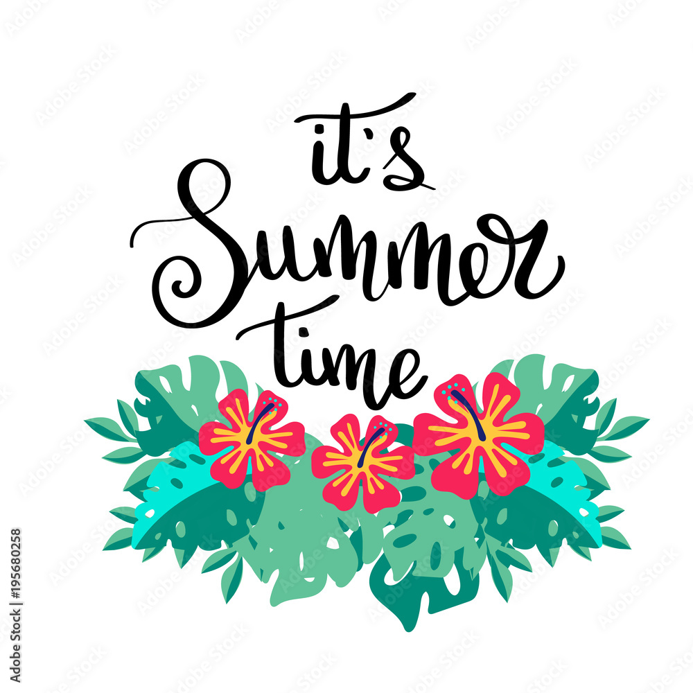Its summer time. Summer quote. Handwritten for holiday greeting cards ...