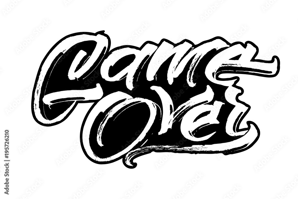 Game Over. Modern Calligraphy Hand Lettering for Serigraphy Print Stock ...