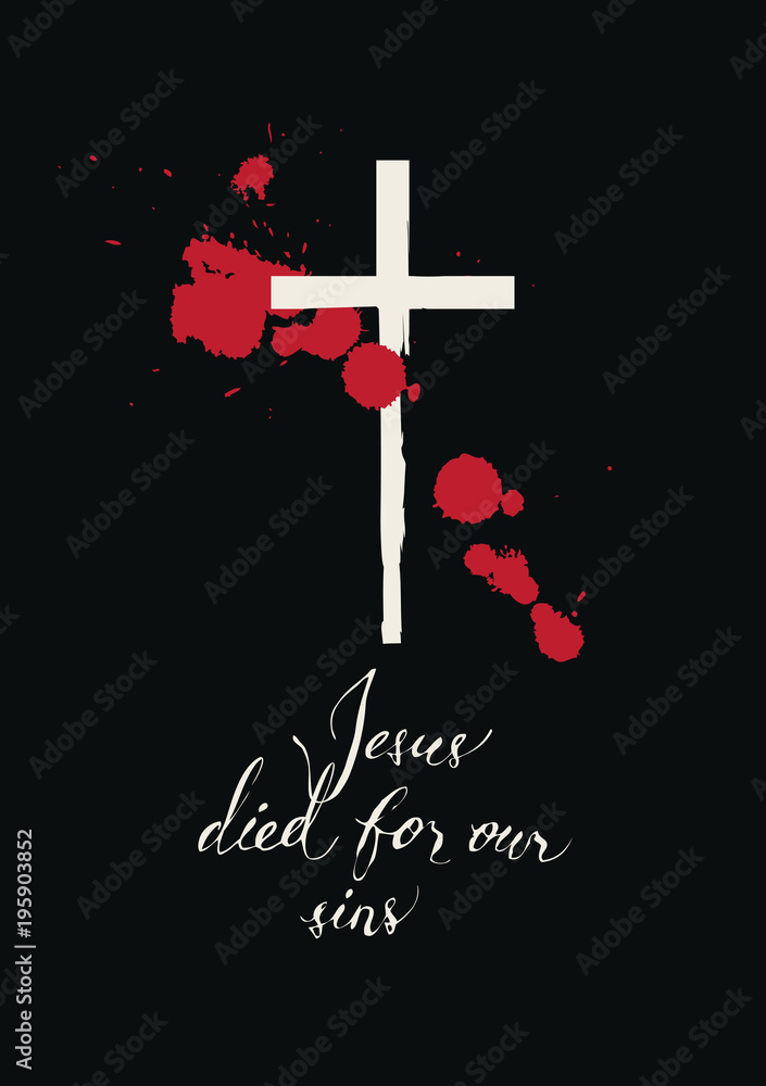 Vector banner with with handwritten inscriptions Jesus died for our ...