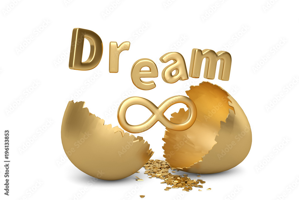 Dream sign with infinity symbol and break gold egg. 3D illustration ...