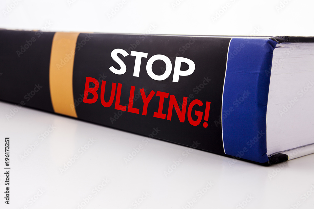 Conceptual hand writing text caption inspiration showing Stop Bullying ... Conceptual hand writing text caption inspiration showing Stop Bullying ...