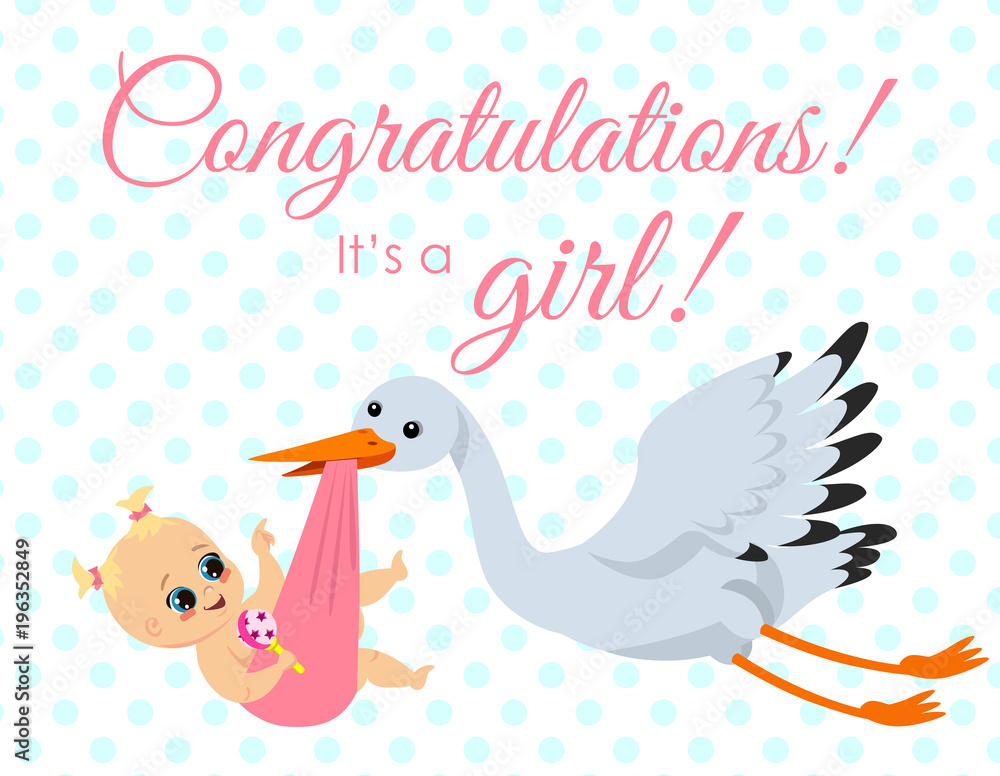 Vector illustration of greeting card with stork carrying newborn babygirl with congratulation ...