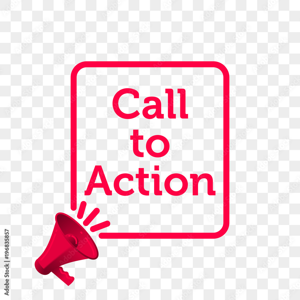Call to Action message quote in megaphone badge isolated on transparent ...