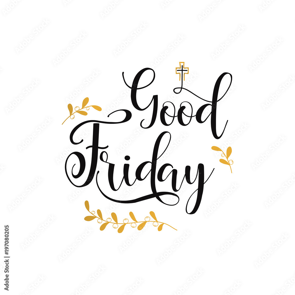 Good Friday. Lettering. Hand drawn lettering poster for Easter. Modern ...