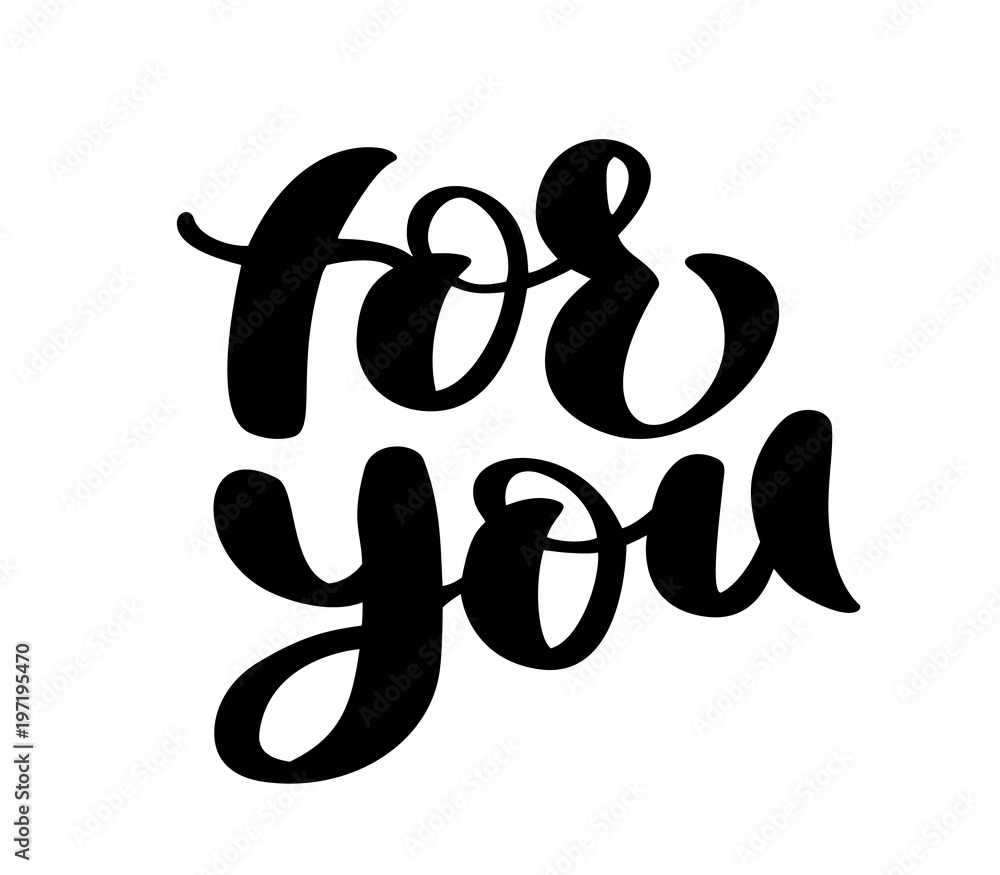 Hand drawn lettering, for you Greeting inscription on St. Valentines ...