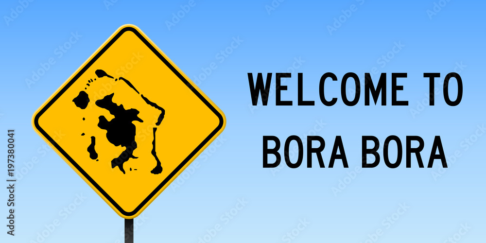 Bora Bora map on road sign. Wide poster with Bora Bora island map on ...