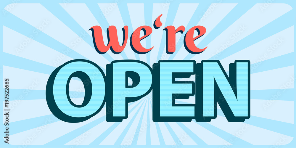 We are open banner, sing in retro style. Typography. Vector ...