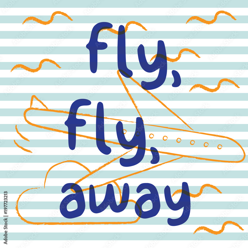 Fly fly away with airplane and stripe background. Playful, cute, and ...