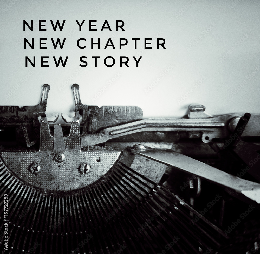 New Year concept - New Year, New Chapter, New Story. With black and ...