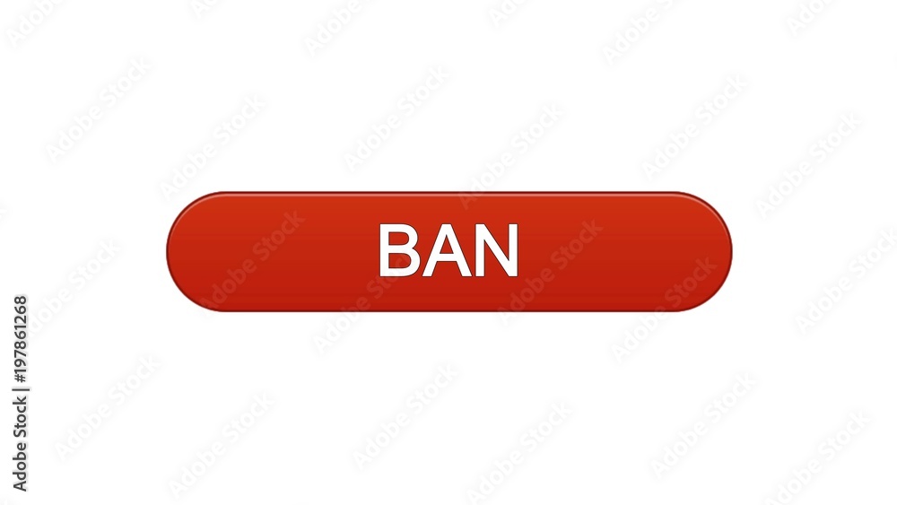 Ban web interface button wine red color, prohibited information ...