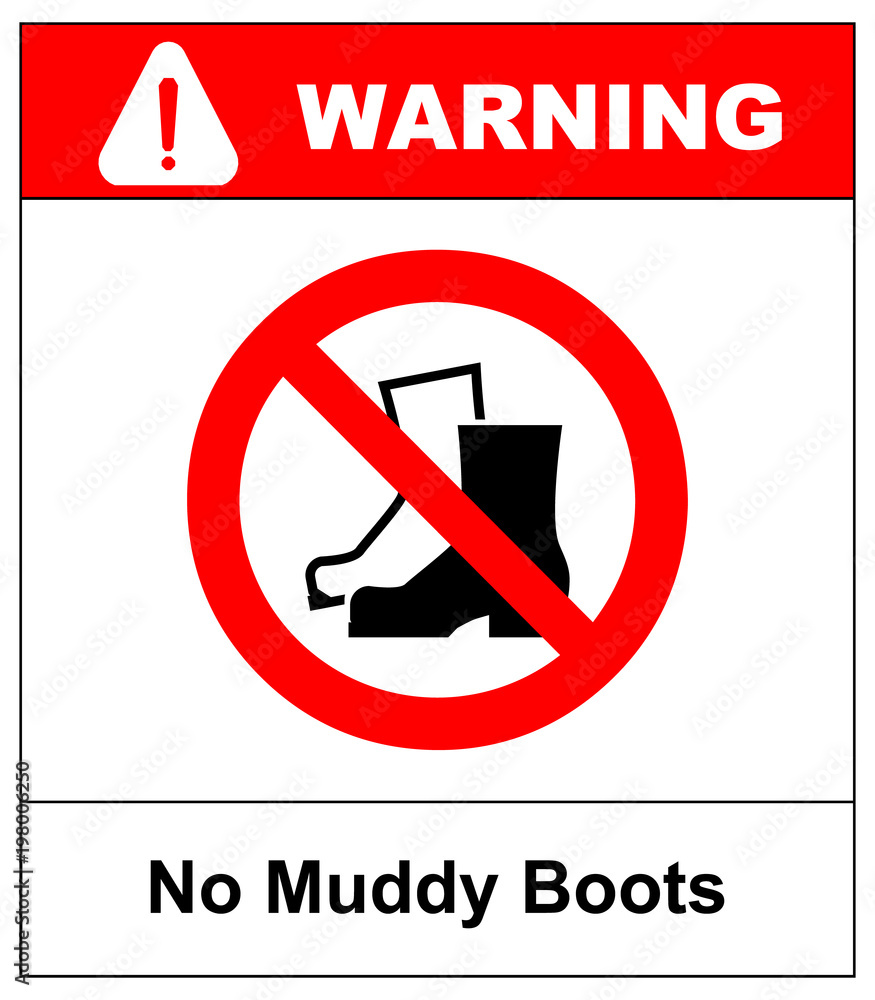 No Muddy Boots Symbol. Rain boots prohibition sign. Red warning ...