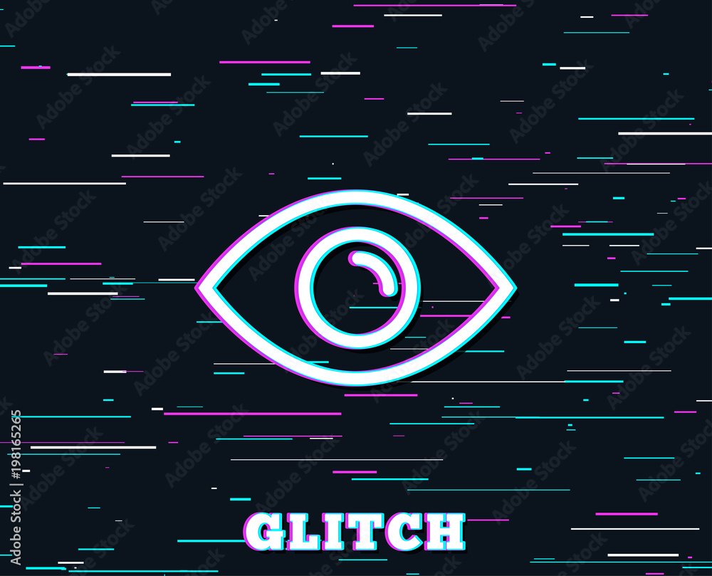 Glitch effect. Eye line icon. Look or Optical Vision sign. View or Watch symbol. Background with ...