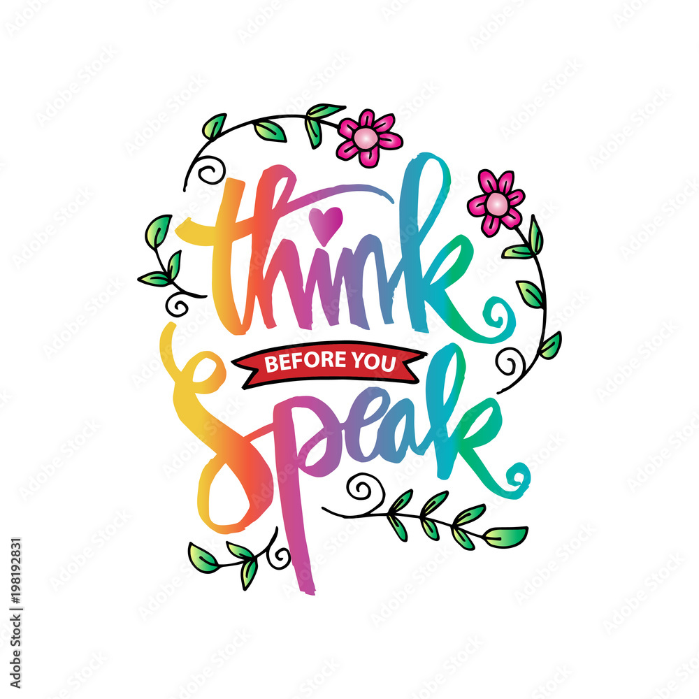 Think before you speak. Motivational quote. Stock Illustration | Adobe ...