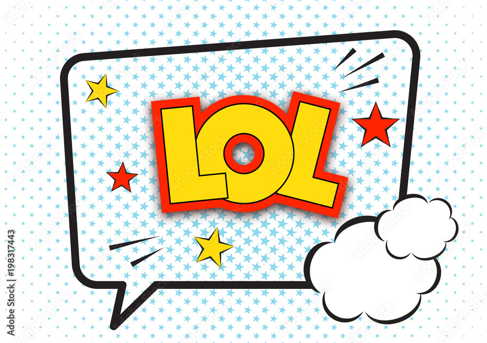 LOL comic pop art speech bubble quote, isolated on white background ...