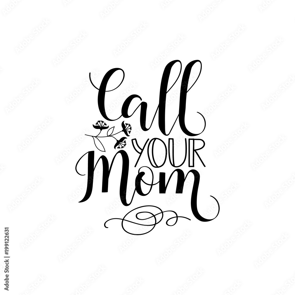 Call Your Mom Vector Illustration On White Background Mothers Day
