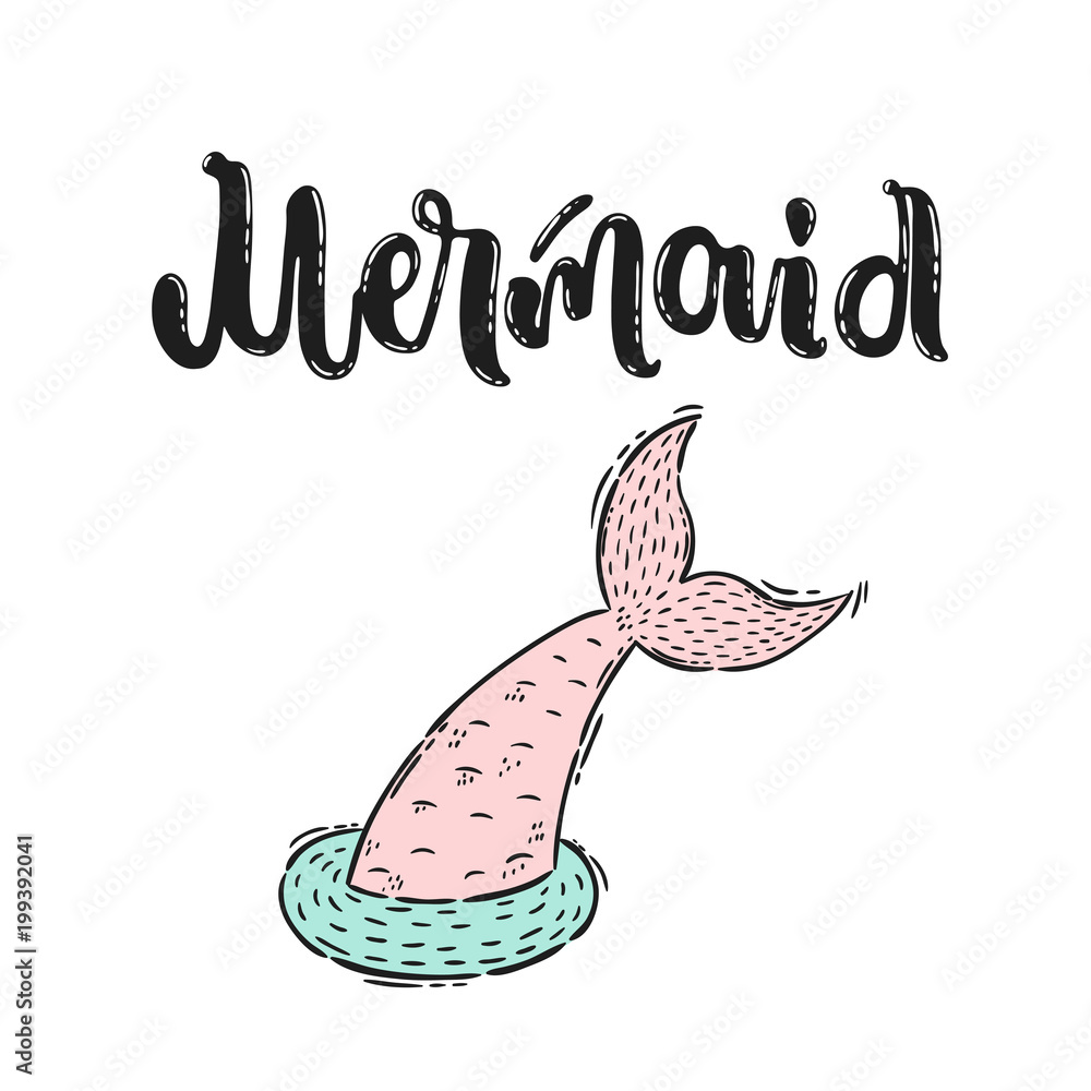 Vector hand drawn illustration. Mermaid lettering, mermaid tail. Poster ...